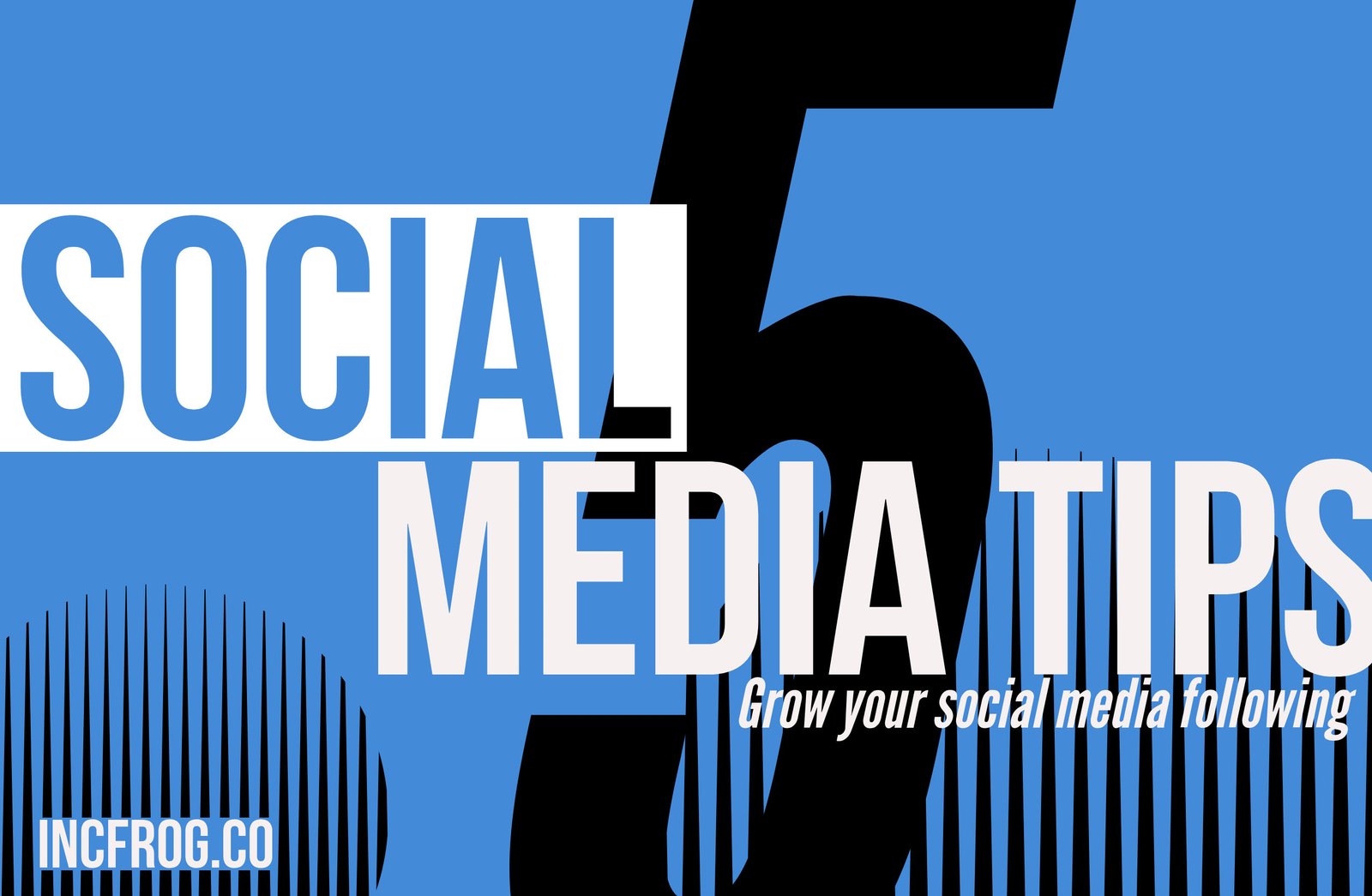 5-tips-to-increase-social-media-presence-incfrog